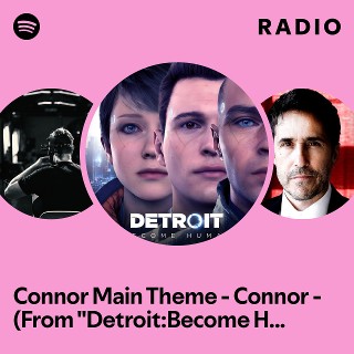 Connor Main Theme - Connor Radio | Spotify Playlist
