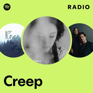 Creep Radio | Spotify Playlist