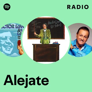 Alejate Radio - playlist by Spotify | Spotify