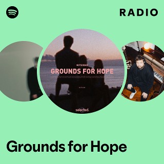 Grounds for Hope Radio | Spotify Playlist