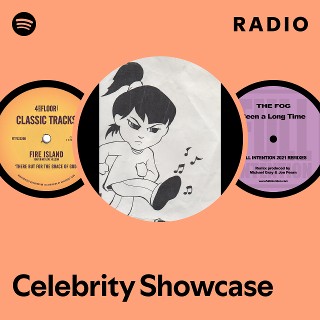 Celebrity Showcase Radio | Spotify Playlist