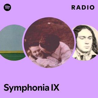 Symphonia IX Radio | Spotify Playlist