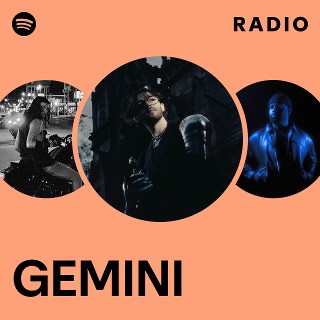 GEMINI Radio - playlist by Spotify | Spotify