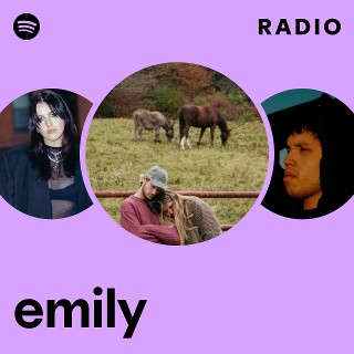 emily Radio - playlist by Spotify | Spotify