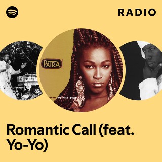 Romantic Call (feat. Yo-Yo) Radio - playlist by Spotify | Spotify