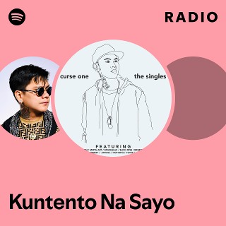 Kuntento Na Sayo Radio | Spotify Playlist