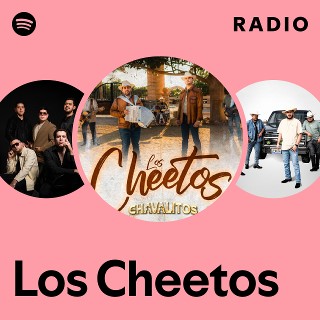 Los Cheetos Radio | Spotify Playlist