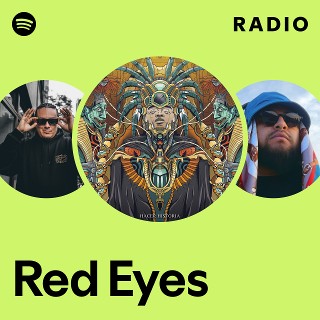 Red Eyes Radio | Spotify Playlist