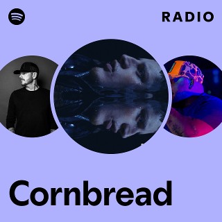 Cornbread Radio - playlist by Spotify | Spotify