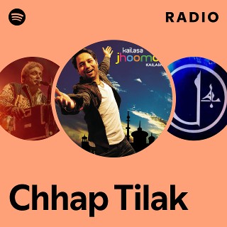 Chhap Tilak Radio | Spotify Playlist