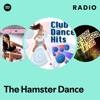 The Hamster Dance Radio | Spotify Playlist