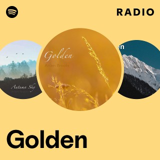 Golden Radio | Spotify Playlist