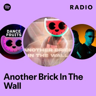 Another Brick In The Wall Radio - playlist by Spotify | Spotify