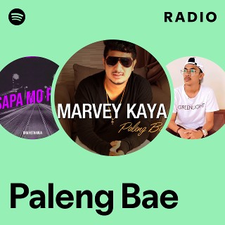 Paleng Bae Radio - playlist by Spotify | Spotify