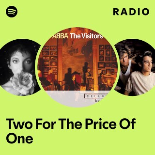 Two For The Price Of One Radio | Spotify Playlist