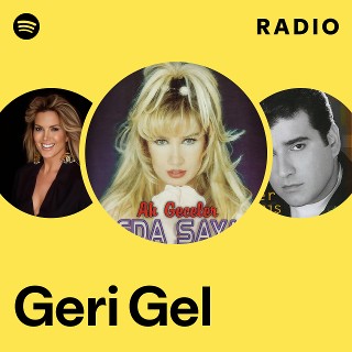 Geri Gel Radio | Spotify Playlist