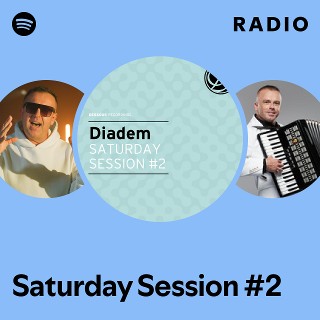 Saturday Session #2 Radio | Spotify Playlist
