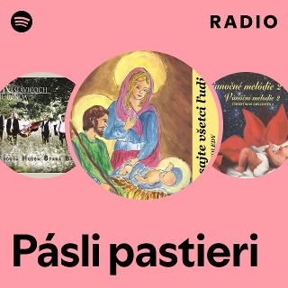 Pásli pastieri Radio | Spotify Playlist