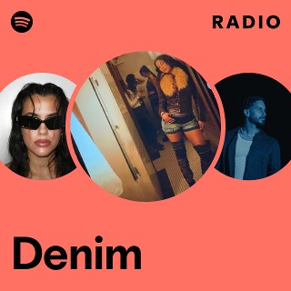 Denim Radio | Spotify Playlist