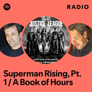 Superman Rising, Pt. 1 / A Book of Hours Radio - playlist by Spotify ...