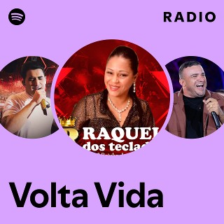 Volta Vida Radio - playlist by Spotify | Spotify