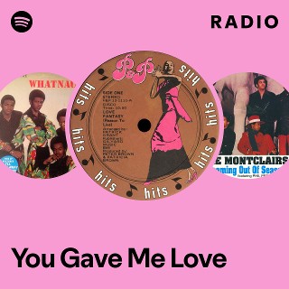 You Gave Me Love Radio - playlist by Spotify | Spotify