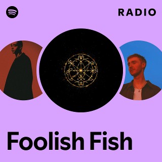 Foolish Fish Radio | Spotify Playlist