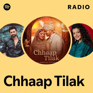 Chhaap Tilak Radio - playlist by Spotify | Spotify