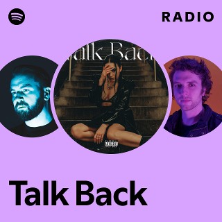 Talk Back Radio | Spotify Playlist