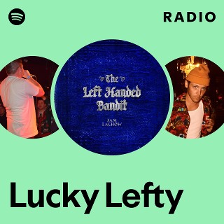 Lucky Lefty Radio | Spotify Playlist