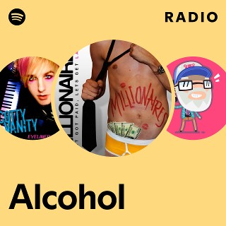 Alcohol Radio - playlist by Spotify | Spotify