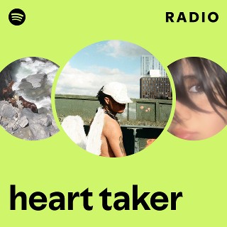 heart taker Radio | Spotify Playlist