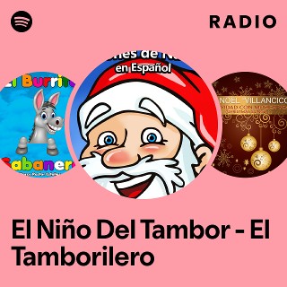 El Niño Del Tambor - El Tamborilero Radio | Spotify Playlist