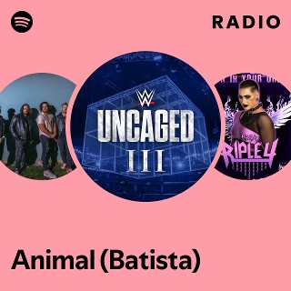 Animal (Batista) Radio | Spotify Playlist