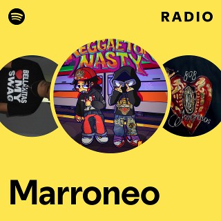 Marroneo Radio | Spotify Playlist