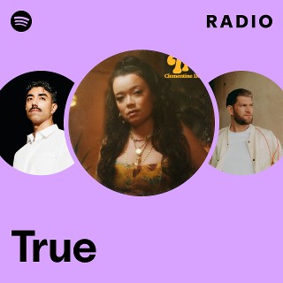 True Radio | Spotify Playlist
