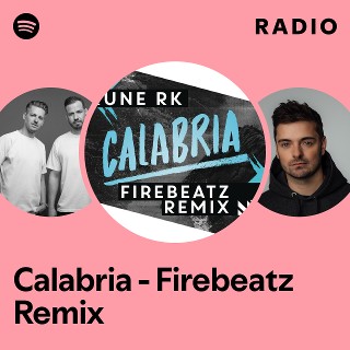 Calabria - Firebeatz Remix Radio | Spotify Playlist
