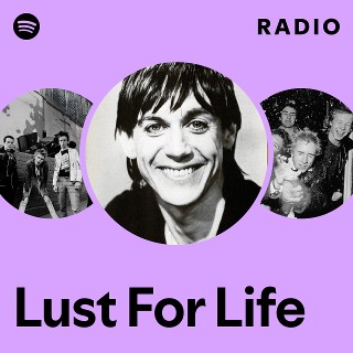 Lust For Life Radio - playlist by Spotify | Spotify