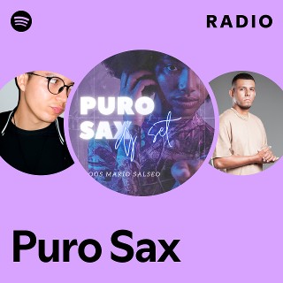 Puro Sax Radio - playlist by Spotify | Spotify