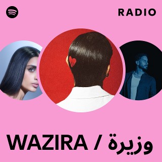 WAZIRA / وزيرة Radio | Spotify Playlist