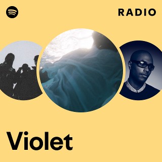 Violet Radio - playlist by Spotify | Spotify