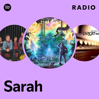Sarah Radio | Spotify Playlist