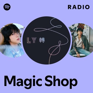 Magic Shop Radio - playlist by Spotify | Spotify