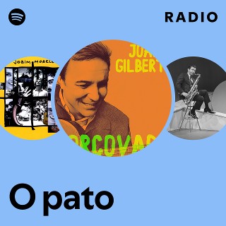 O pato Radio - playlist by Spotify | Spotify