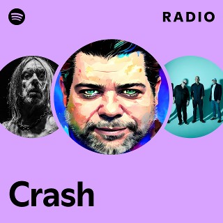 Crash Radio - playlist by Spotify | Spotify