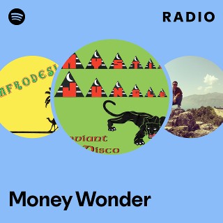 Money Wonder Radio | Spotify Playlist