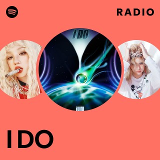 I DO Radio | Spotify Playlist
