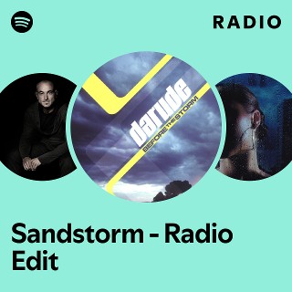 Sandstorm - Radio Edit Radio - playlist by Spotify | Spotify
