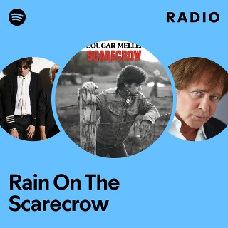 Rain On The Scarecrow Radio - playlist by Spotify | Spotify