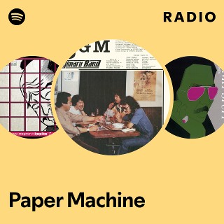 Paper Machine Radio - playlist by Spotify | Spotify